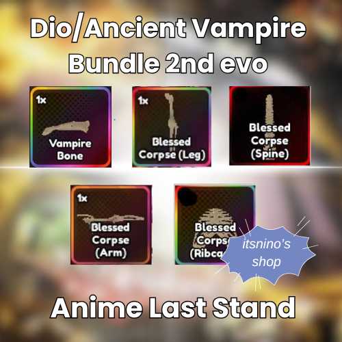 DIO/Ancient Vampire (Blessed, Arm, Leg, Spine, Ribcage, Vampire Bone ...