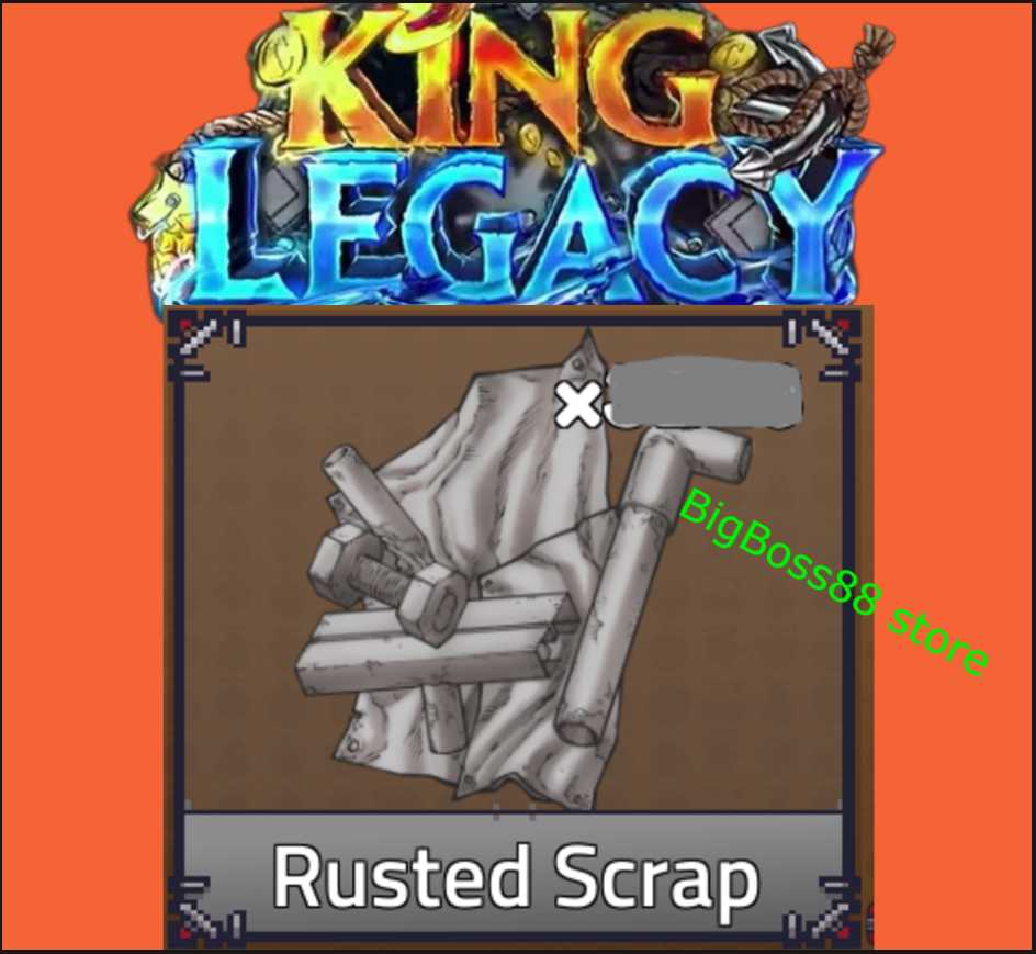 x1100 Rusted Scrap - King Legacy