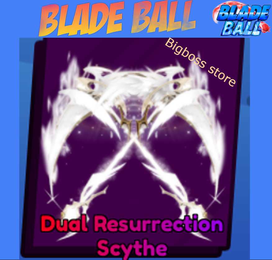 Dual Resurrection Scythe - Blade Ball