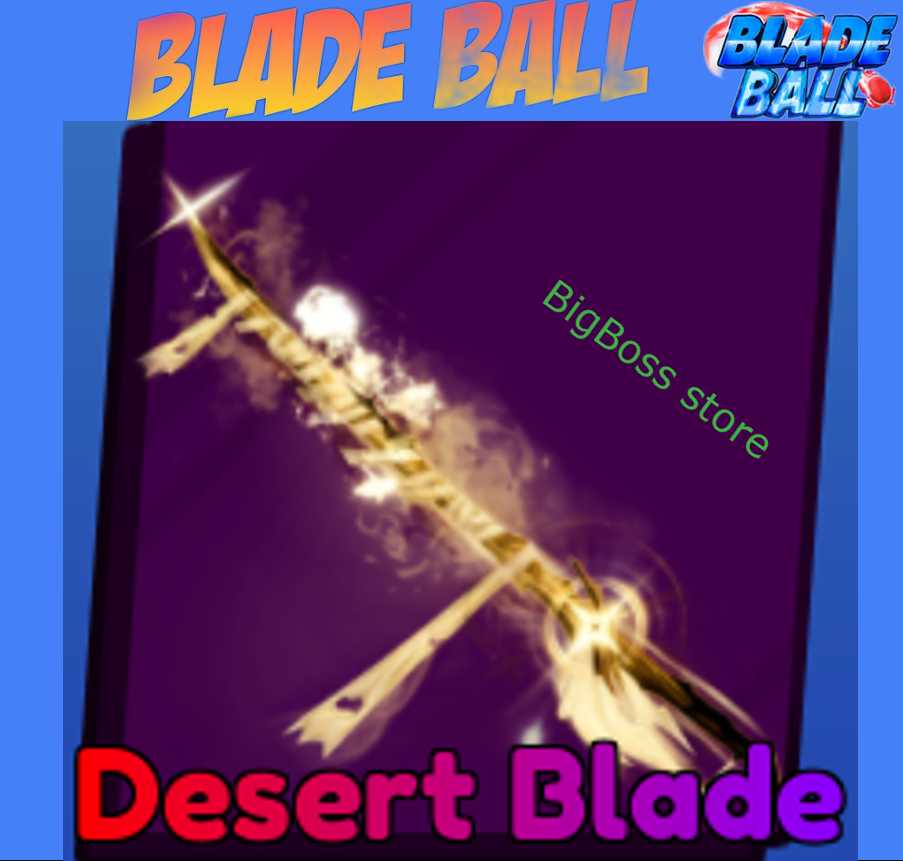Desert Blade - Blade Ball