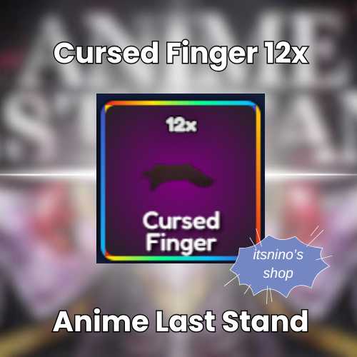 Sukuna Fingers/Cursed Fingers 12x - Anime Last Stand