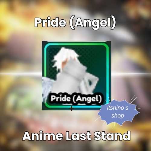 Pride (Angel) - Limited Skin!! - Anime Last Stand