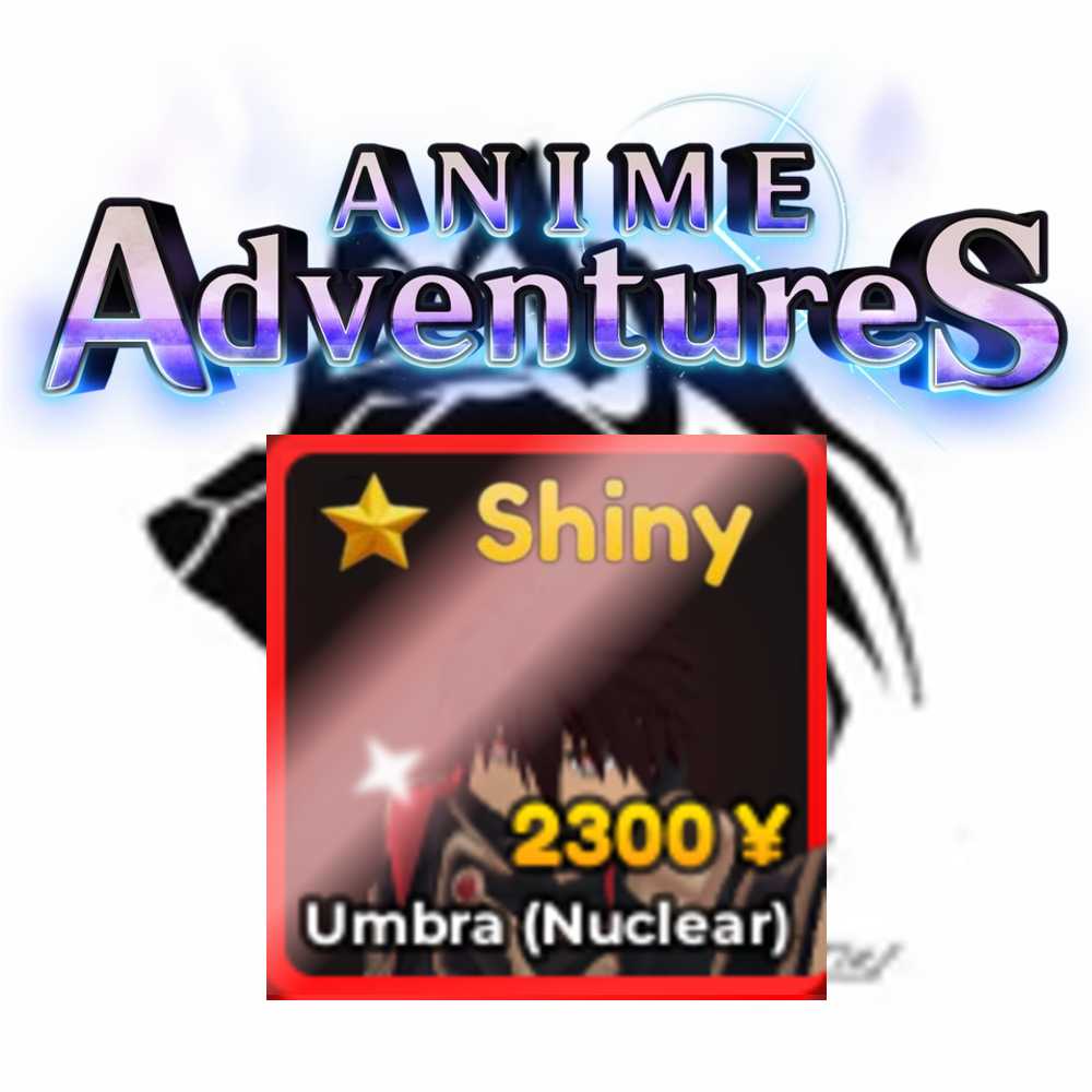 Shiny Umbra (Evo) - Cid - Anime Adventures - AA