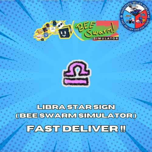 Libra Star Sign | Bee Swarm Simulator | Fast Delivery