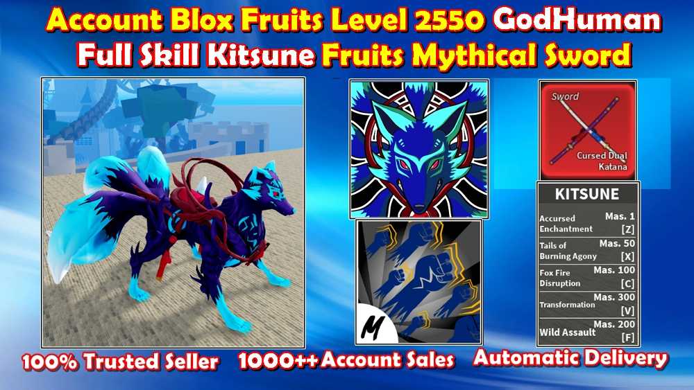 Blox Fruit Level 2550 GodHuman Full Skill Kitsune Fruits Cursed Dual ...