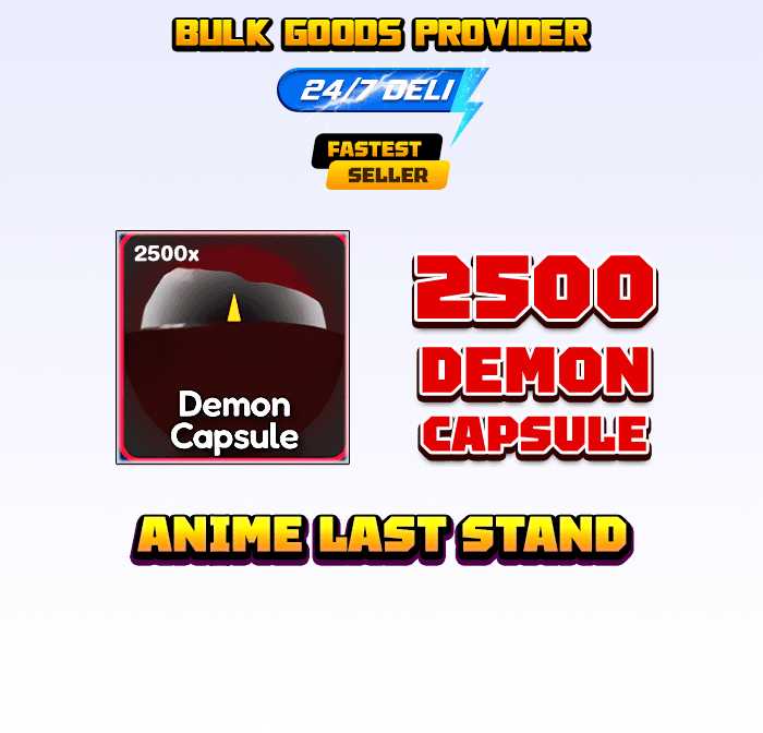 WORLD 2 Anime Last Stand - 2500 Demon Capsule ️ 24/7 Deli Team
