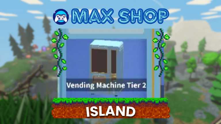 Vending Machine Tier 2 - Islands | Best Deal