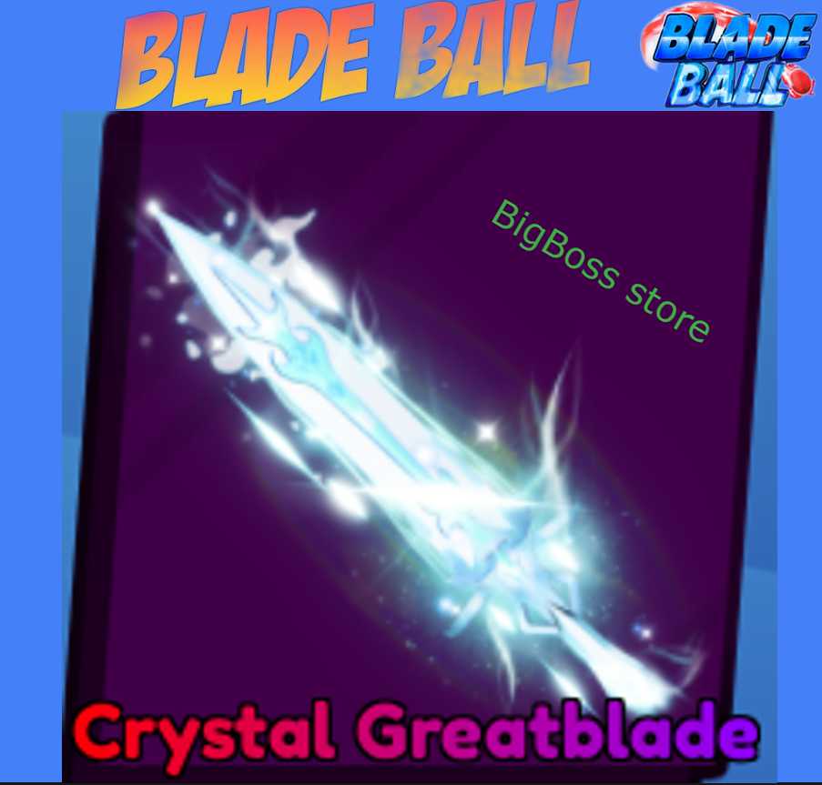 Crystal Greatblade - Blade Ball