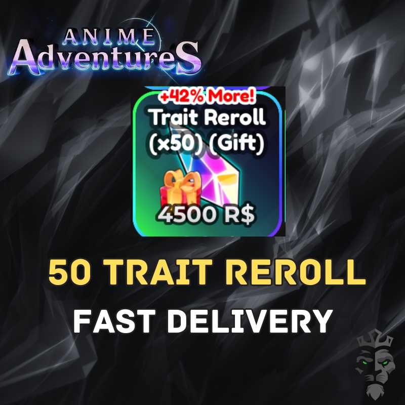 50 Trait Reroll [GIFT] - Anime Adventures - Instant Delivery