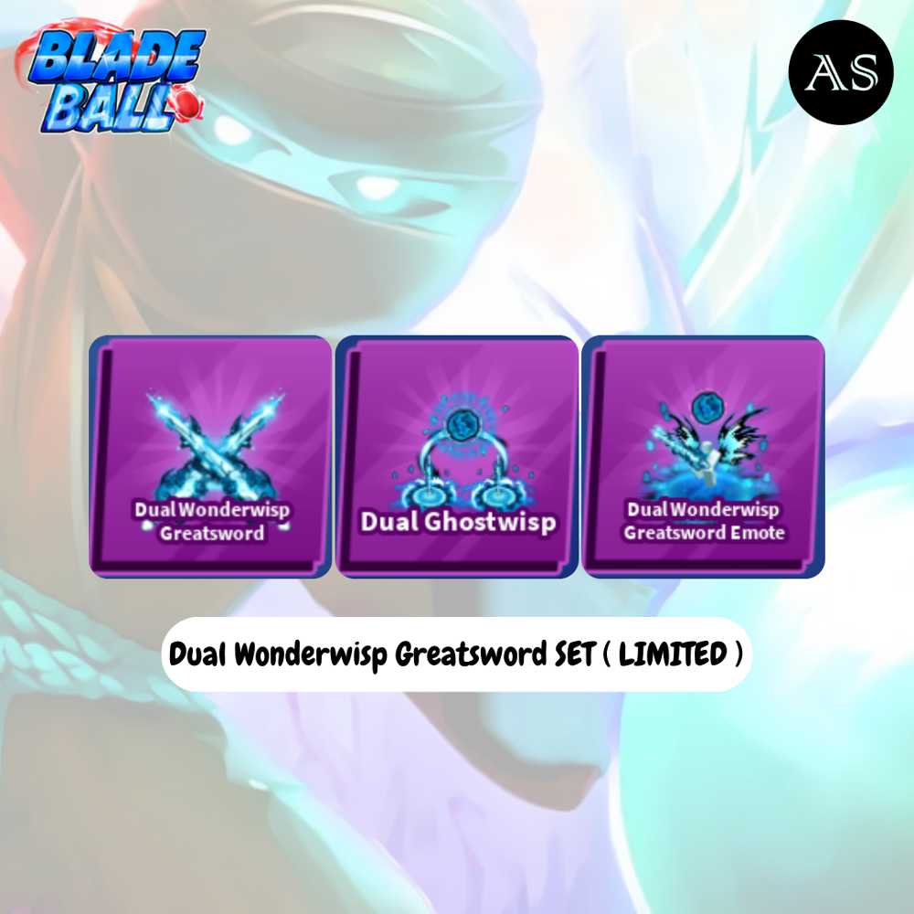 Dual Wonderwisp Greatsword SET ( Limited ) [ Blade Ball ]
