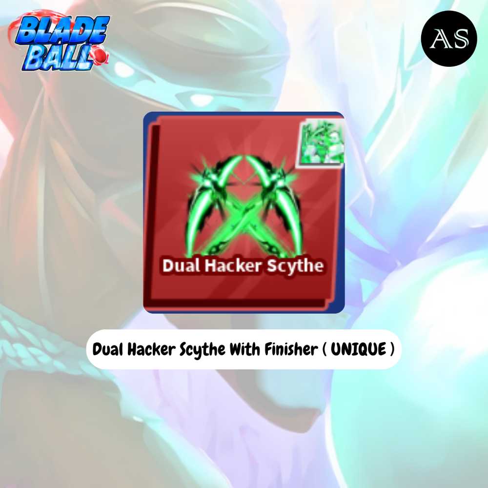 Dual Hacker Scythe With Finisher ( Unique ) [ Blade Ball ]