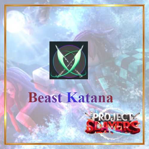 Beast Katana - Project Slayer