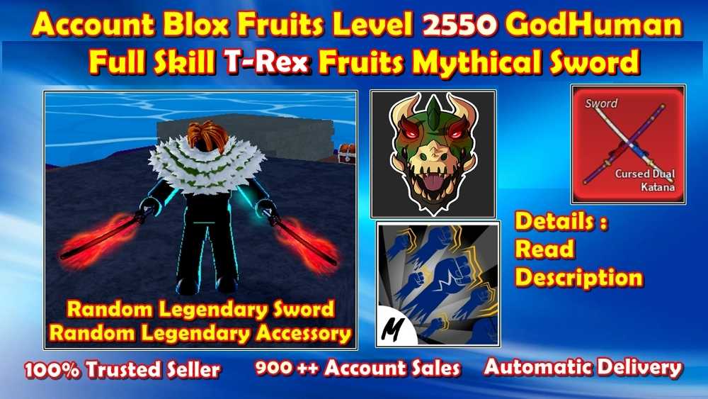 Blox Fruit Level 2550 GodHuman Full Skill T-Rex Fruits Cursed Dual Katana CDK Legendary Sword ...