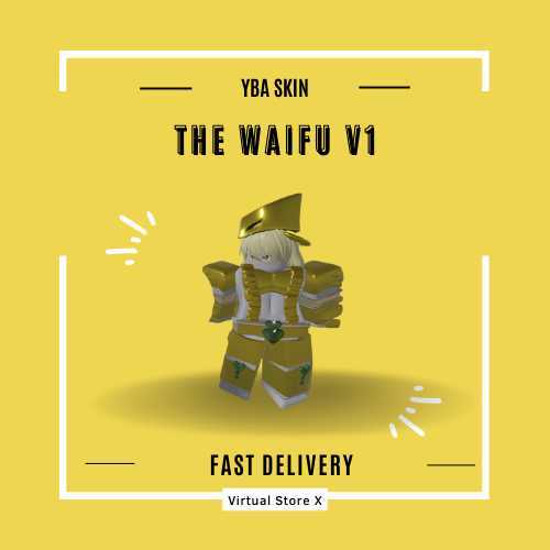 Waifu The World - The Waifu V1 - Your Bizarre Adventure - YBA