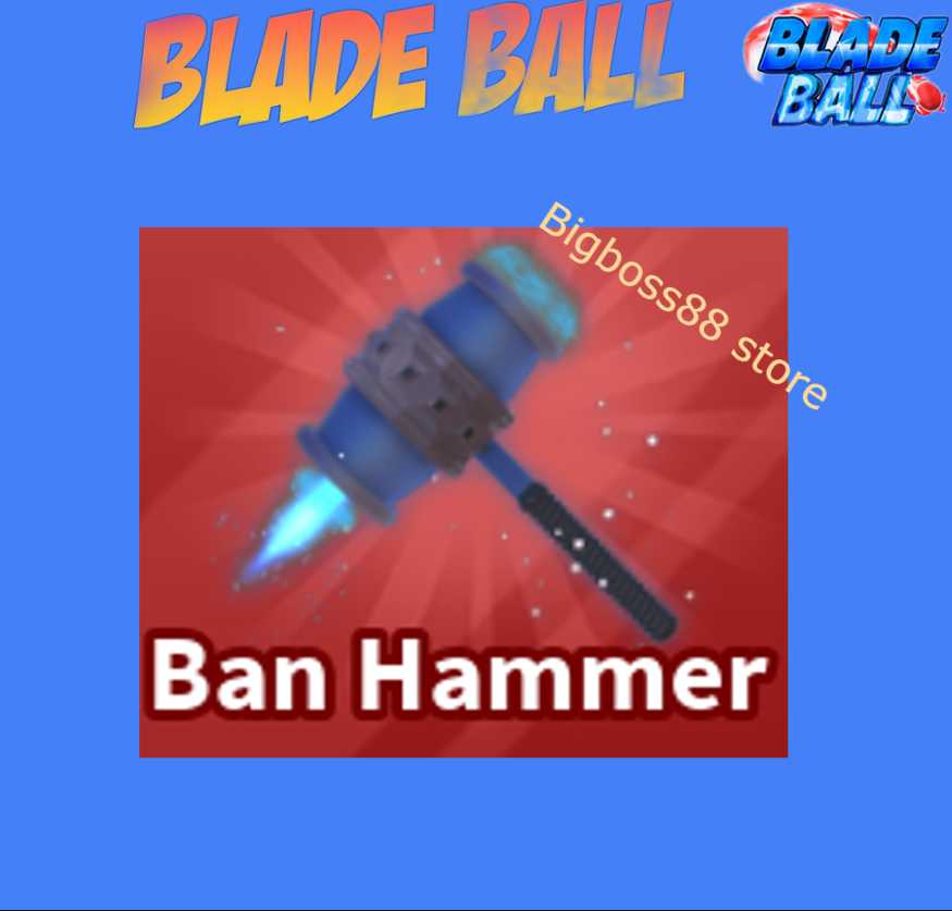 Ban Hammer - Blade Ball