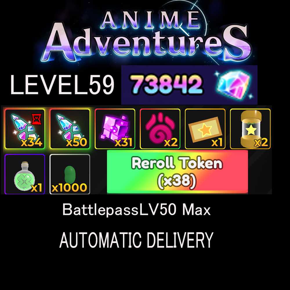 Anime Adventures 70K+ Gems [BattlepassLV50 Max] [Reroll Token 30-50 ...