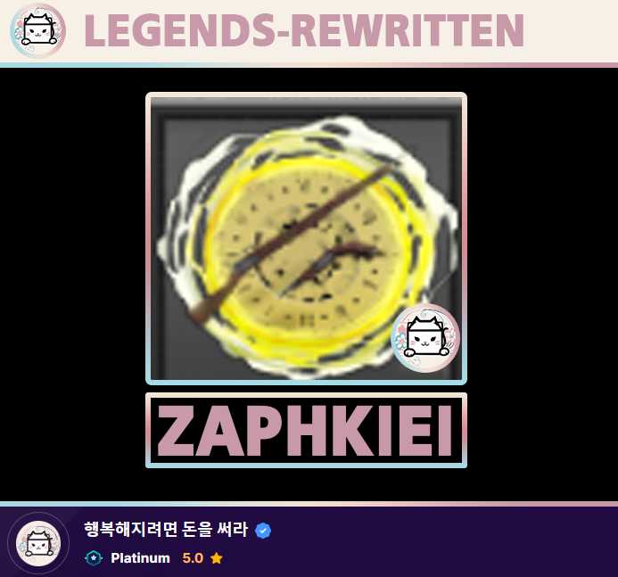 Legends ReWritten - Zaphkiei
