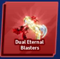 dual eternal blaster - blade ball