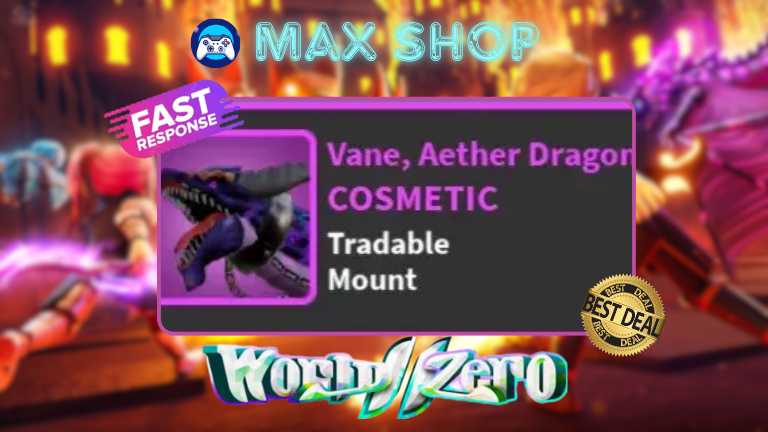 Vane Aether Dragon Mount - World Zero | Best Deal