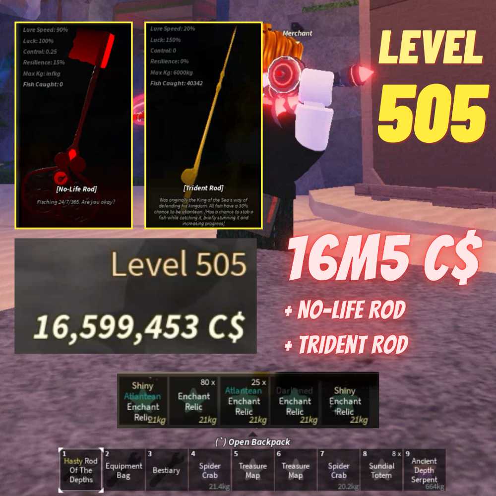 [Fisch] ID17: Level 505 16M5 C$ - No-Life Rod, Trident Rod Instant Delivery