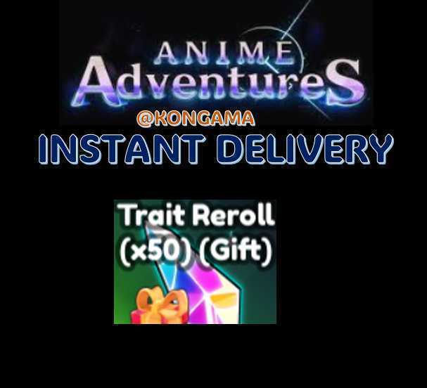 Anime Adventures 50 Trait Reroll (INSTANT DELIVERY)