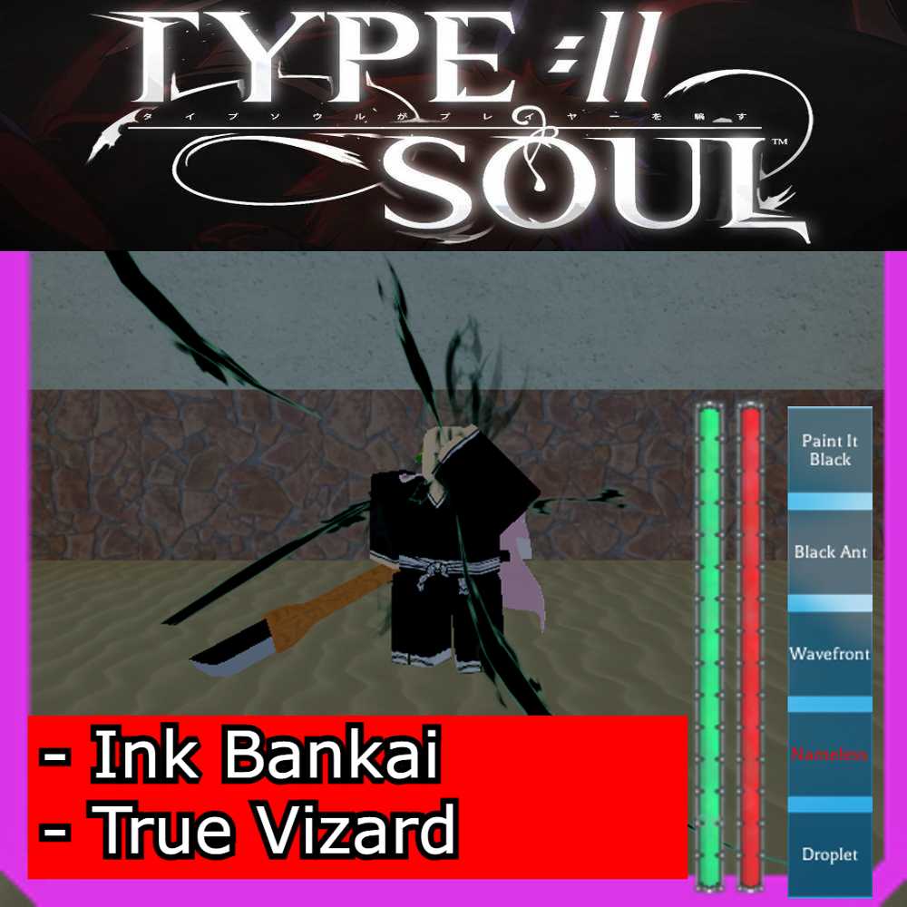 Ink Bankai | True Vizard - Type Soul Account