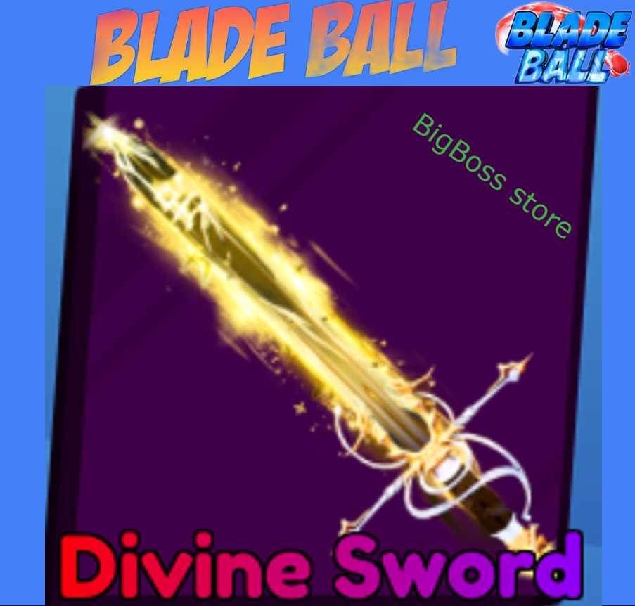 Divine Sword - Blade Ball