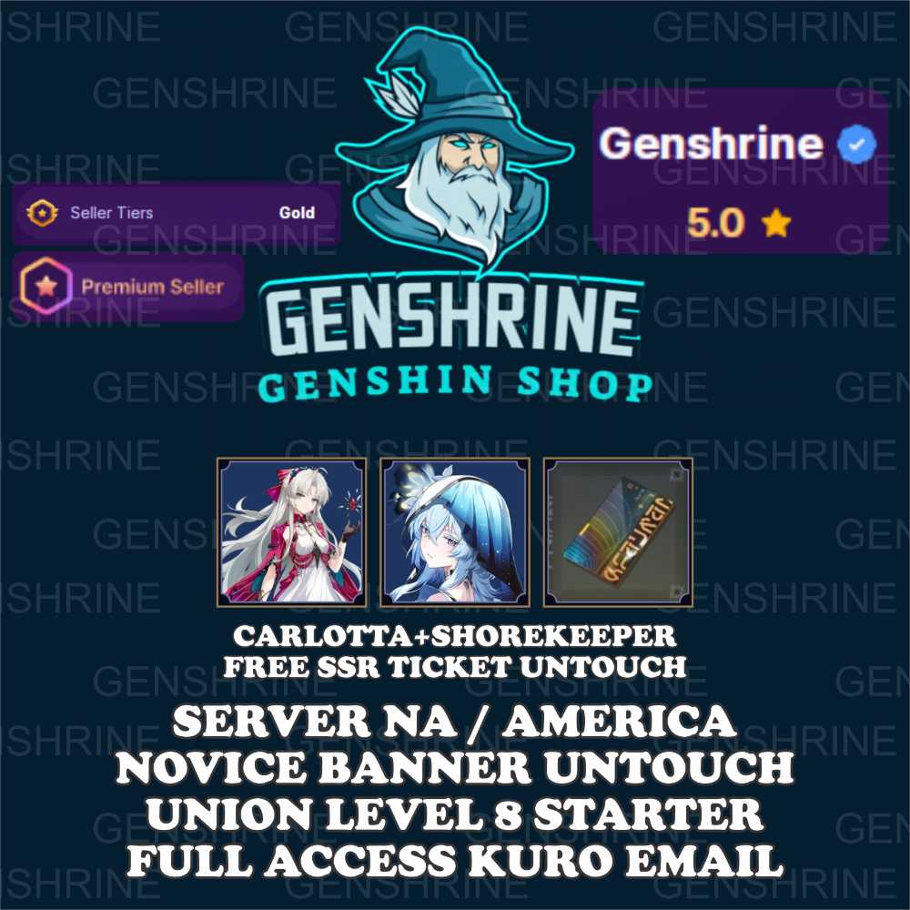 NA / America | Carlotta + Shorekeeper | UL 8 Starter | Free SSR Ticket ...