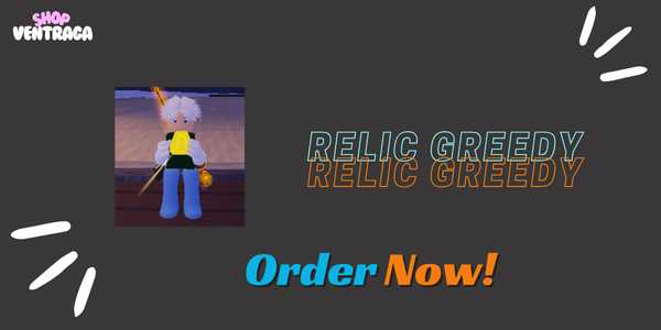 Greedy Relic