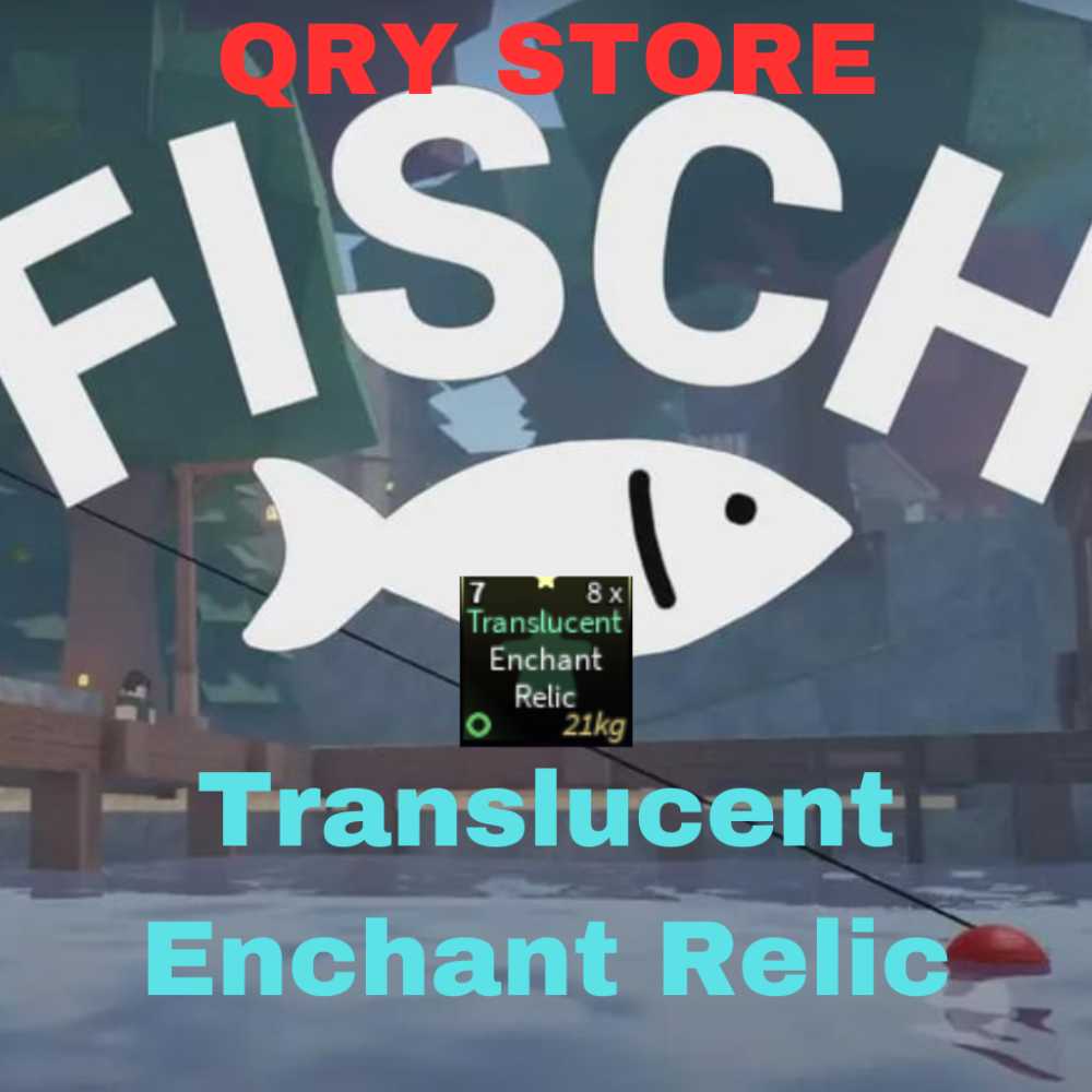 [Fisch] [Relic for Exalted Rod] Translucent Enchant Relic