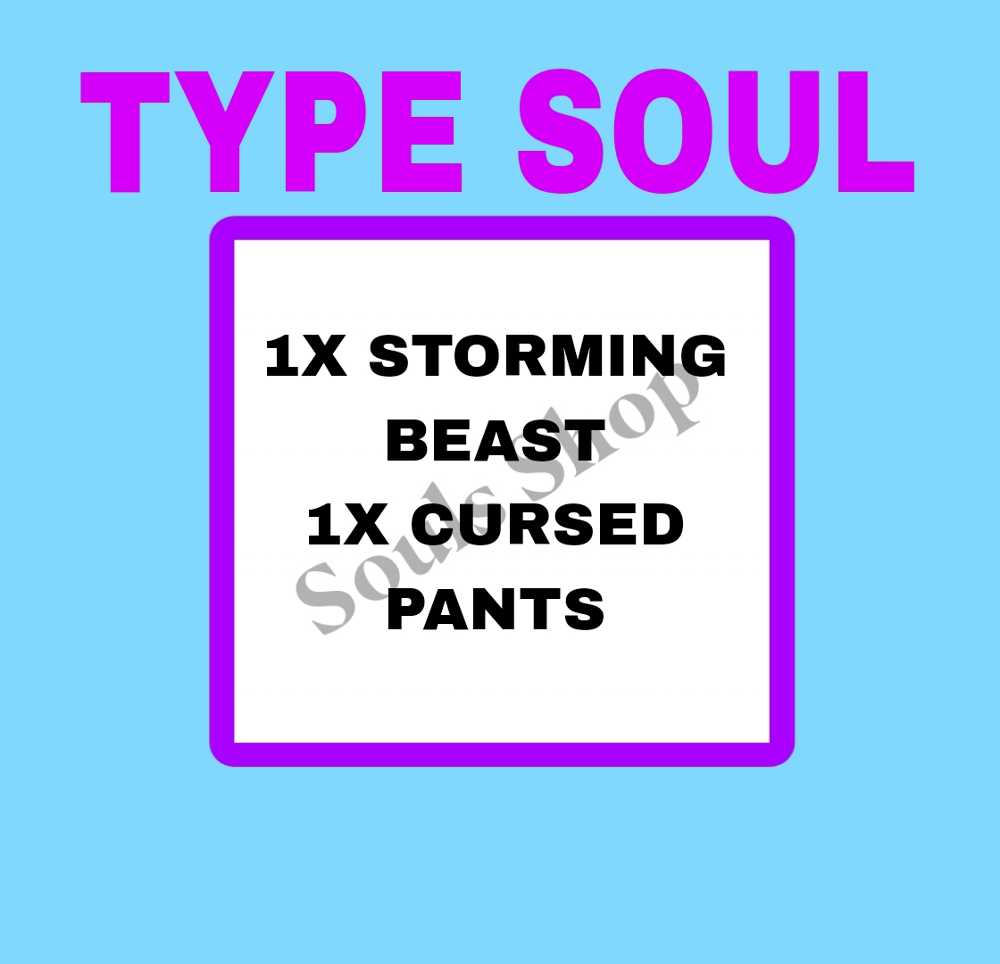 TYPE SOUL - CURSED PANTS, STORMING BEAST