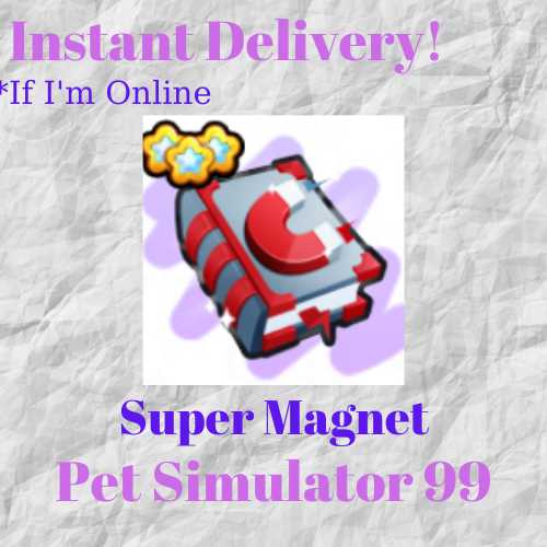 Super Magnet - Pet Simulator 99 - Ps99