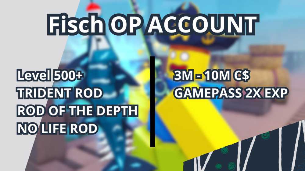 Fisch | Lv 500+ with No Life Rod + Rod of The Depth + Trident Rod / 3M ...