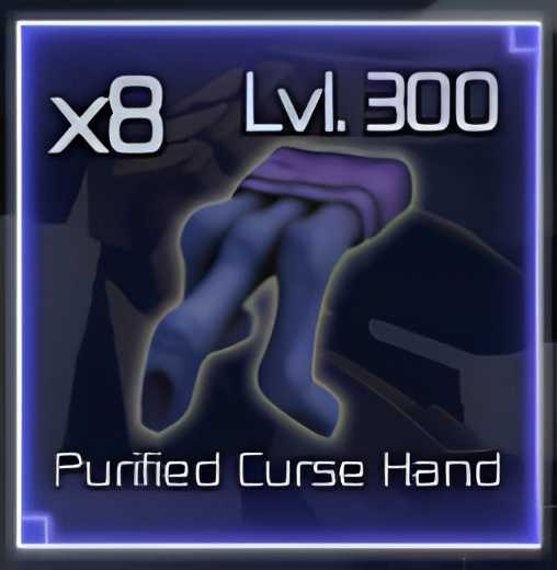 Purified Curse Hand | Jujutsu Infinite