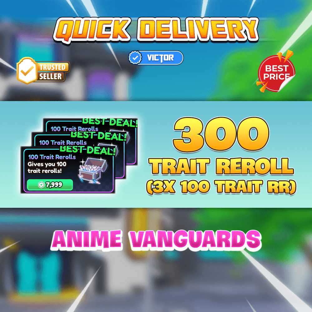300 Trait Reroll【23997rb】 Anime Vanguards ️ Instant Delivery