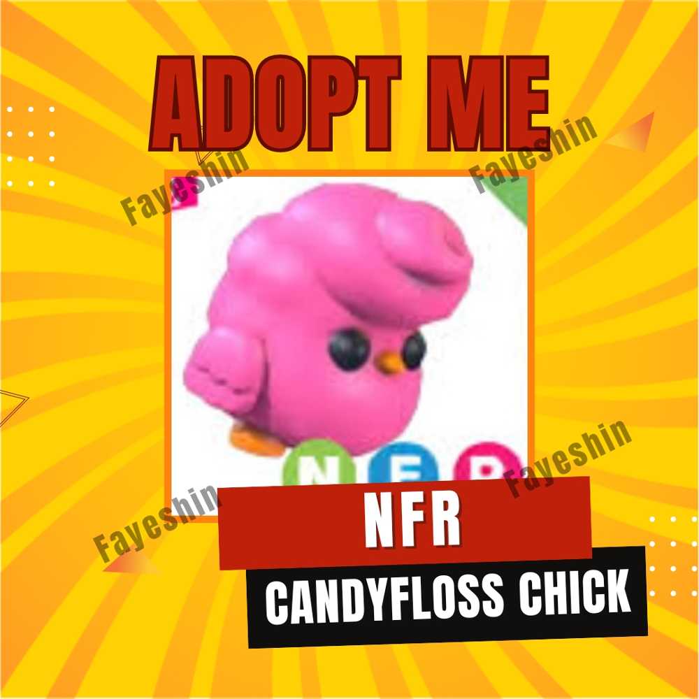 Adopt Me NFR Candyfloss Chick Neon Fly Ride Legendary
