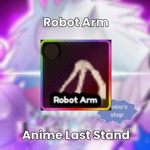 Robot Arm - Anime Last Stand