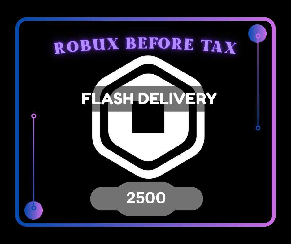 2500 ROBUX - FAST DELIVERY - ROBUX VIA GAMEPASS OR SHIRT METHOD - TAX NOT COVERED - CLEAN FROM ...