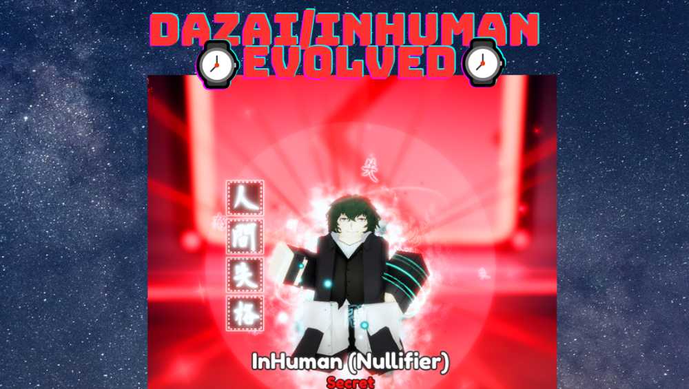 Evolved InHuman / Dazai ( SECRET ) Anime Adventure Roblox