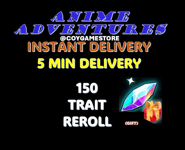 (INSTANT DELIVERY) Anime Adventures 150 Trait Reroll