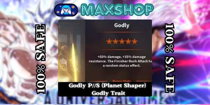 Godly P//S (Planet Shaper) Godly Trait - A Universal Time | Best Deal