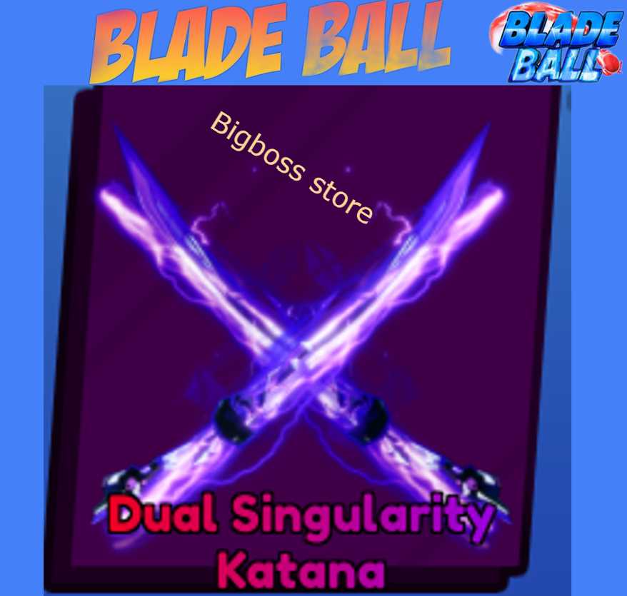 Dual Singularity Katana - Blade Ball