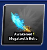 awakened megatooth relic - blade ball