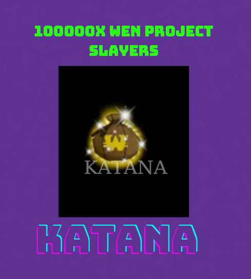 100000x WEN Project Slayers