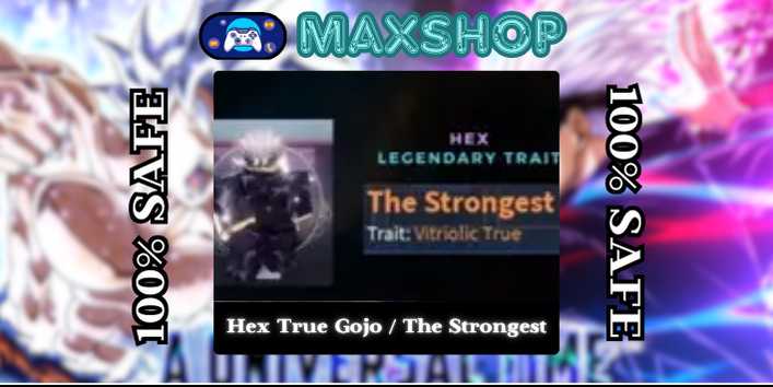 Hex True Gojo / The Strongest - A Universal Time | Best Deal