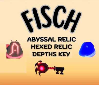 BUNDLE | Hexed + Abyssal relics + depths key | FISCH