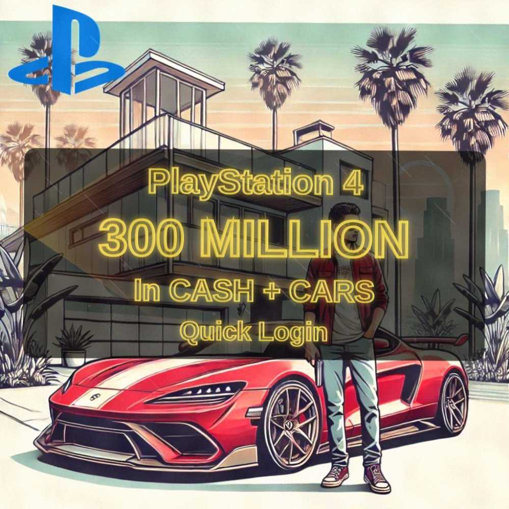 [PS4] 300 Million CASH + CARS + 1-30 RP Level (Total Assets of 20M + Cars to sell)