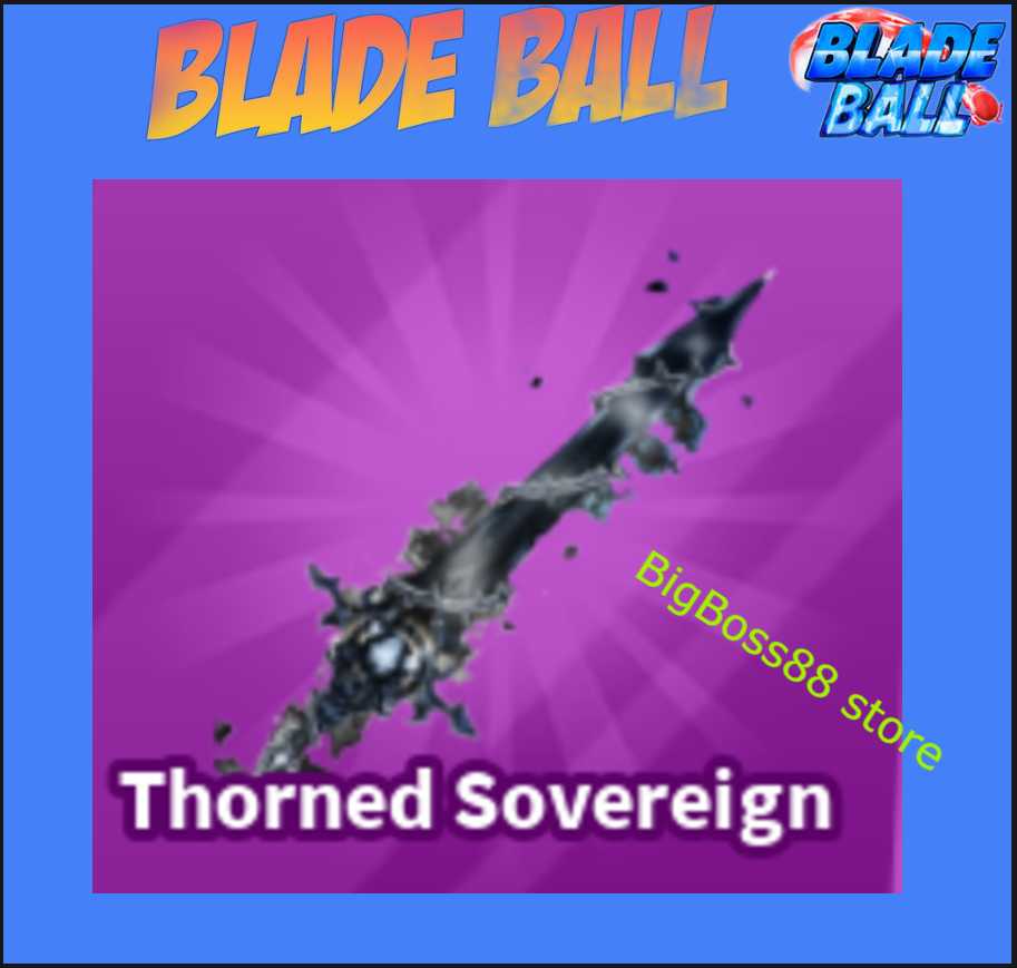 Thorned Sovereign - Blade Ball