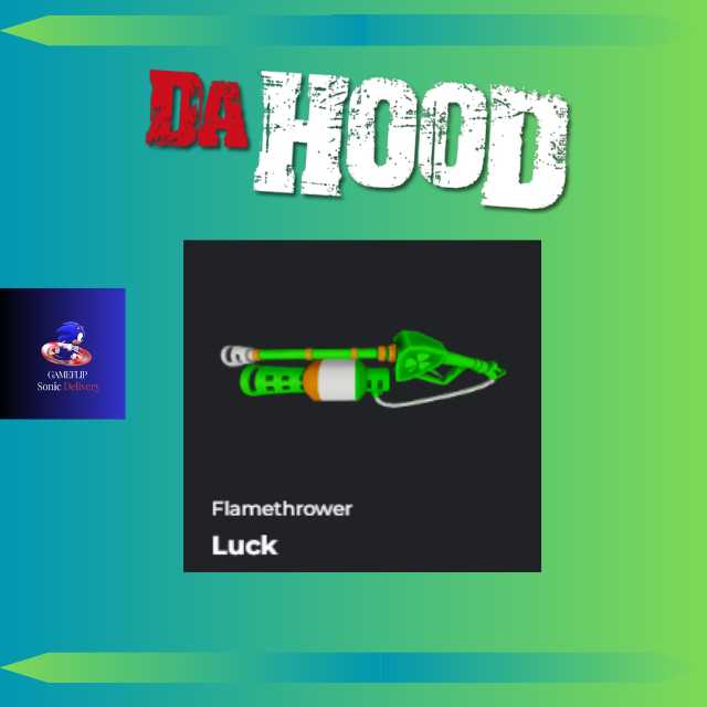 DA HOOD - Luck Flamethrower
