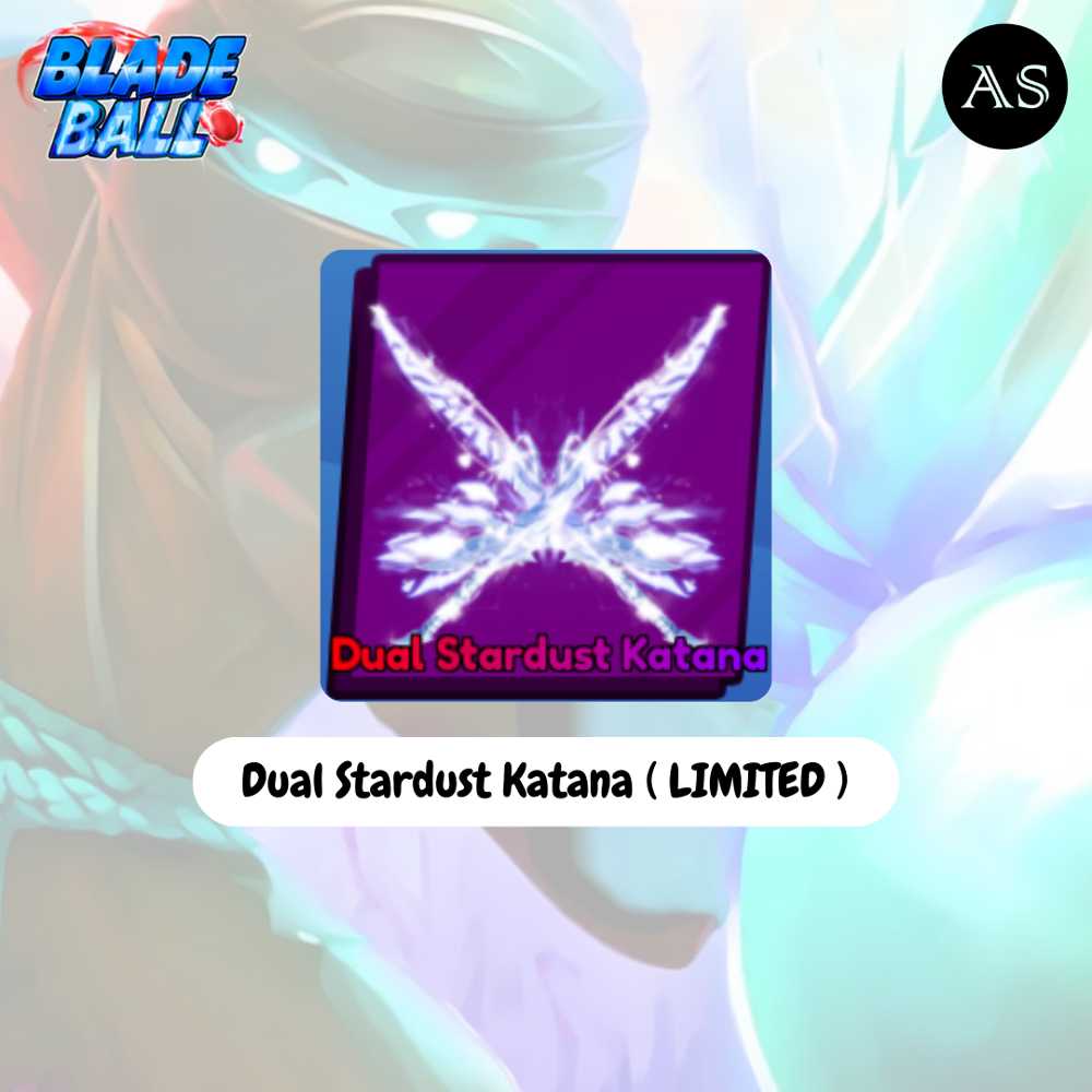Dual Stardust Katana ( Limited ) [ Blade Ball ]